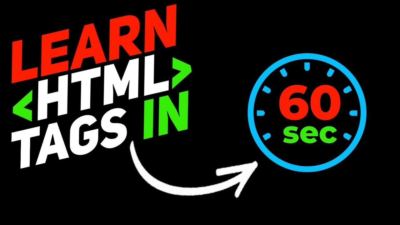 HTML Tags? Explained for Beginners in 60 Seconds