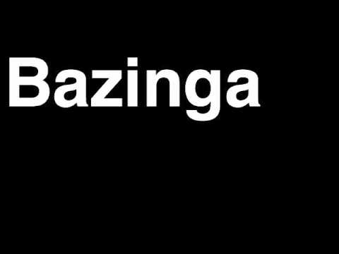 How to Pronounce Bazinga Sheldon Cooper Catchphrase