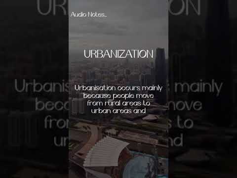 What is Urbanization ? | Define Urbanization | Simple Definition | Economics | Audio Notes