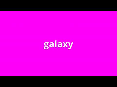 what is the meaning of galaxy