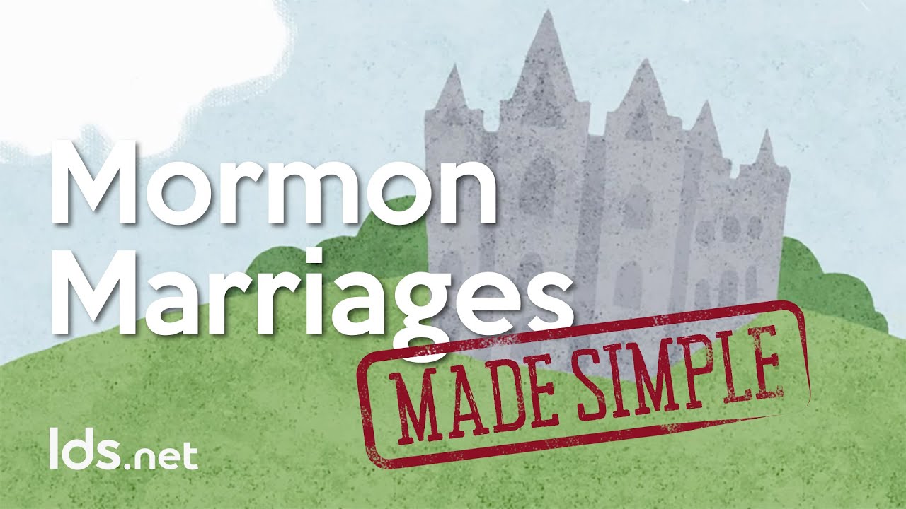 Mormon Marriages - Made Simple