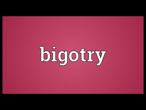 Bigotry Meaning