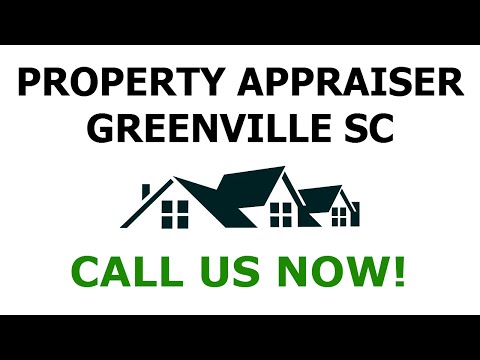 Greenville SC Property Appraiser – Call 864.252.9205