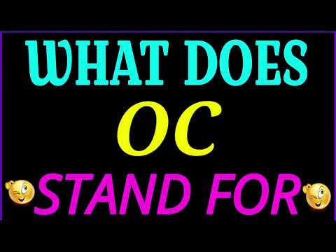what does Oc stand for | Oc full form | what does Oc mean | Oc meaning and definition