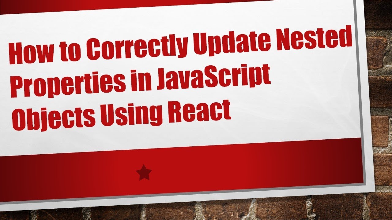 How to Correctly Update Nested Properties in JavaScript Objects Using React