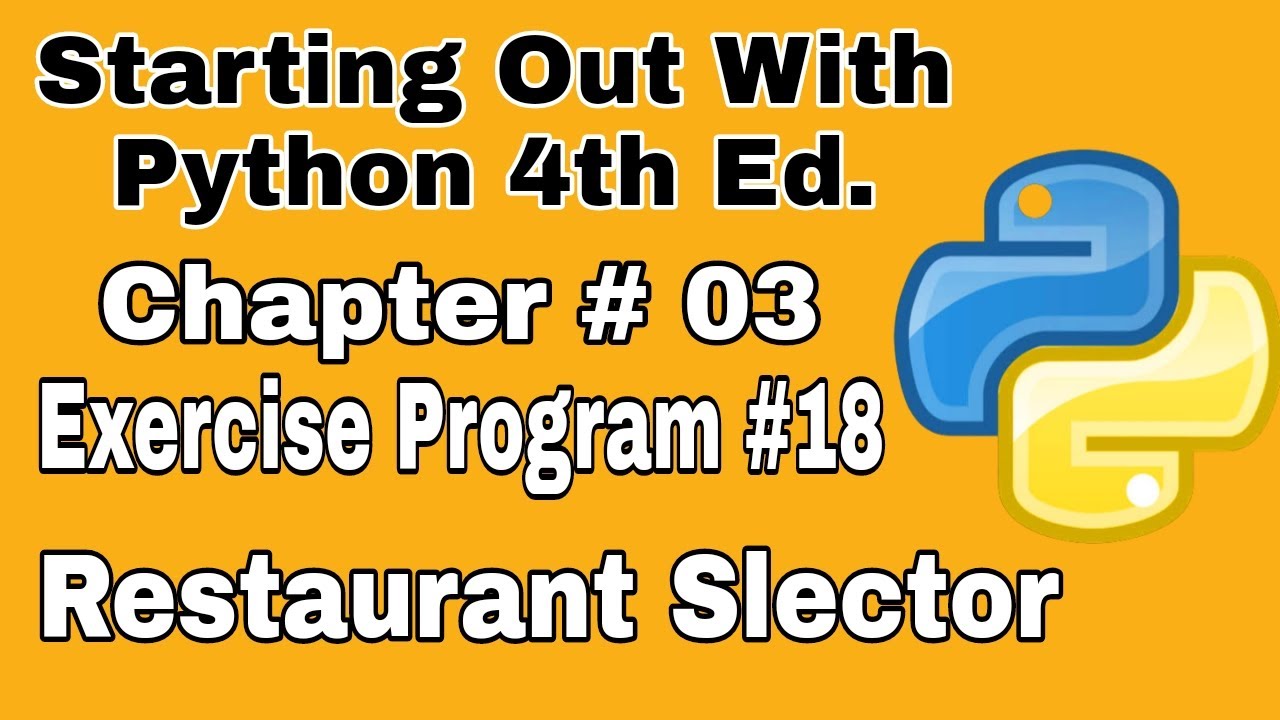 Starting Out With Python Chapter 3 exercise Program 18   Restaurant Selector Python Program