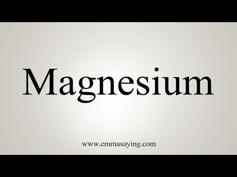 How To Say Magnesium