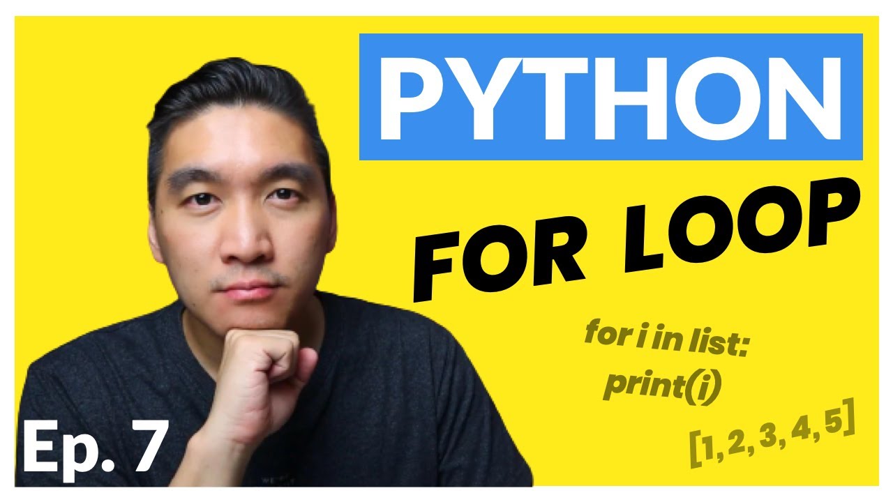 Python Tutorial for Beginners Ep. 7: For Loop in Python