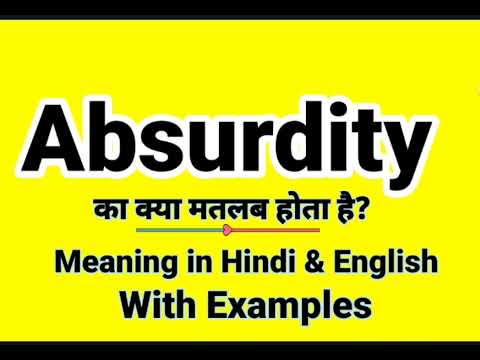 Absurdity meaning in Hindi | Absurdity ka kya matlab hota hai | Daily Use English Sentences