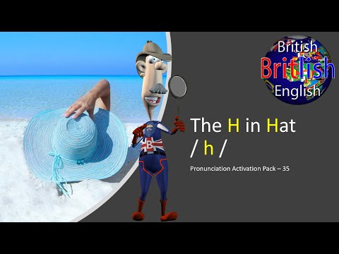 Improve Your British English Pronunciation - The H in Hat