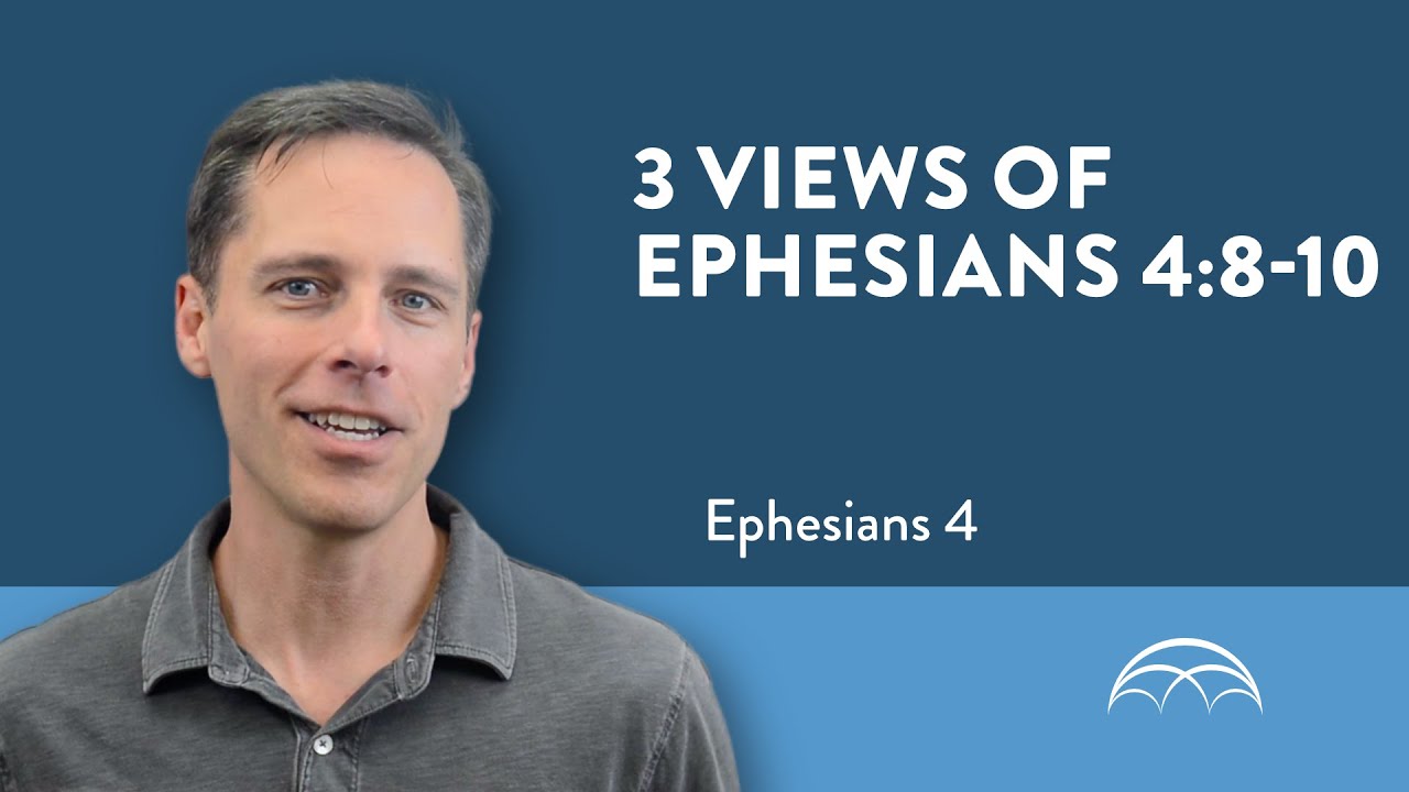 Ephesians 4: Jesus “Ascended & Descended”?