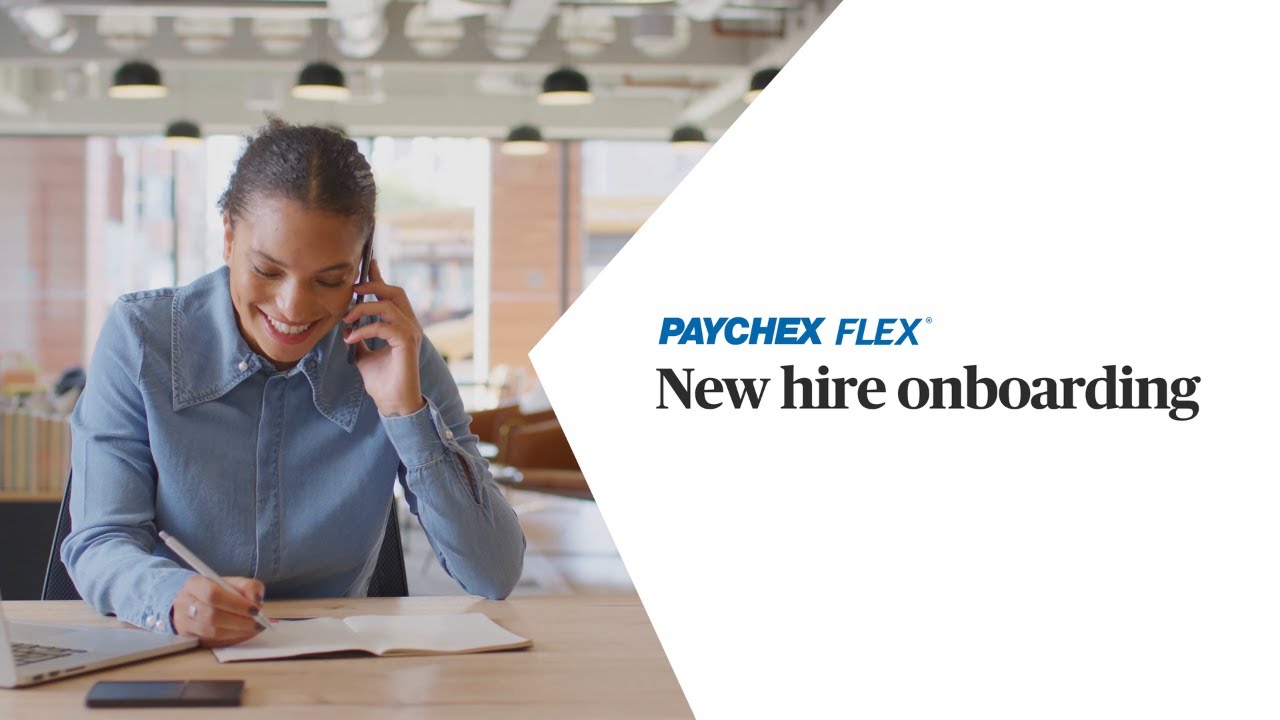 How Paychex Flex® Simplifies New Hire Onboarding