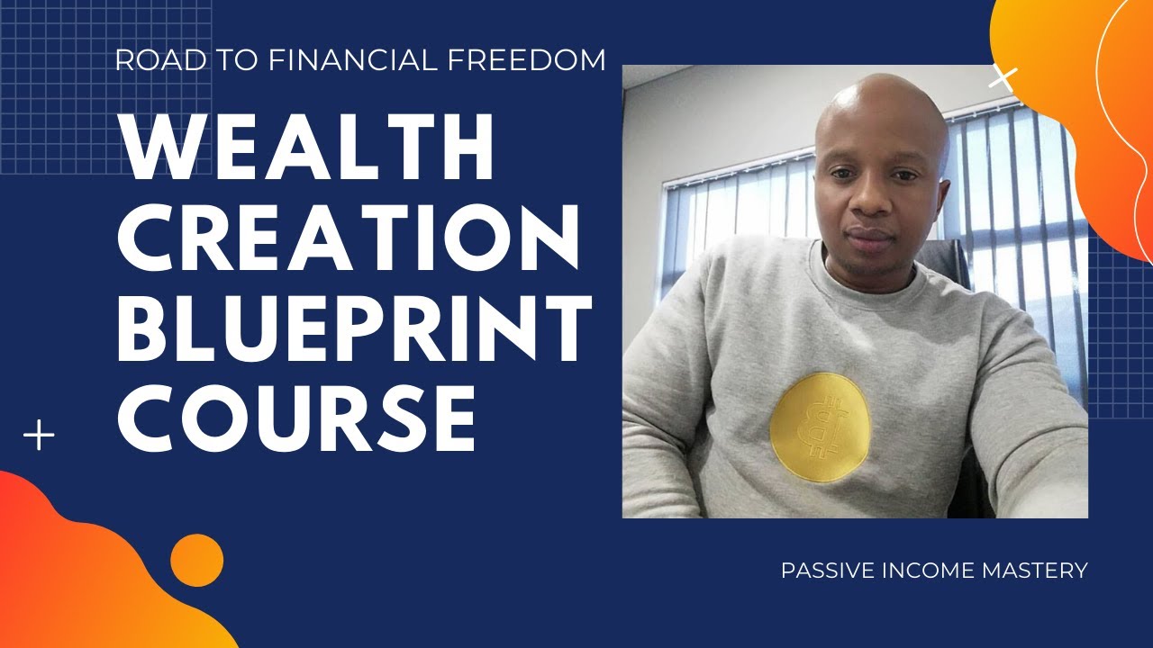 Course Overview-Wealth Creation Blueprint