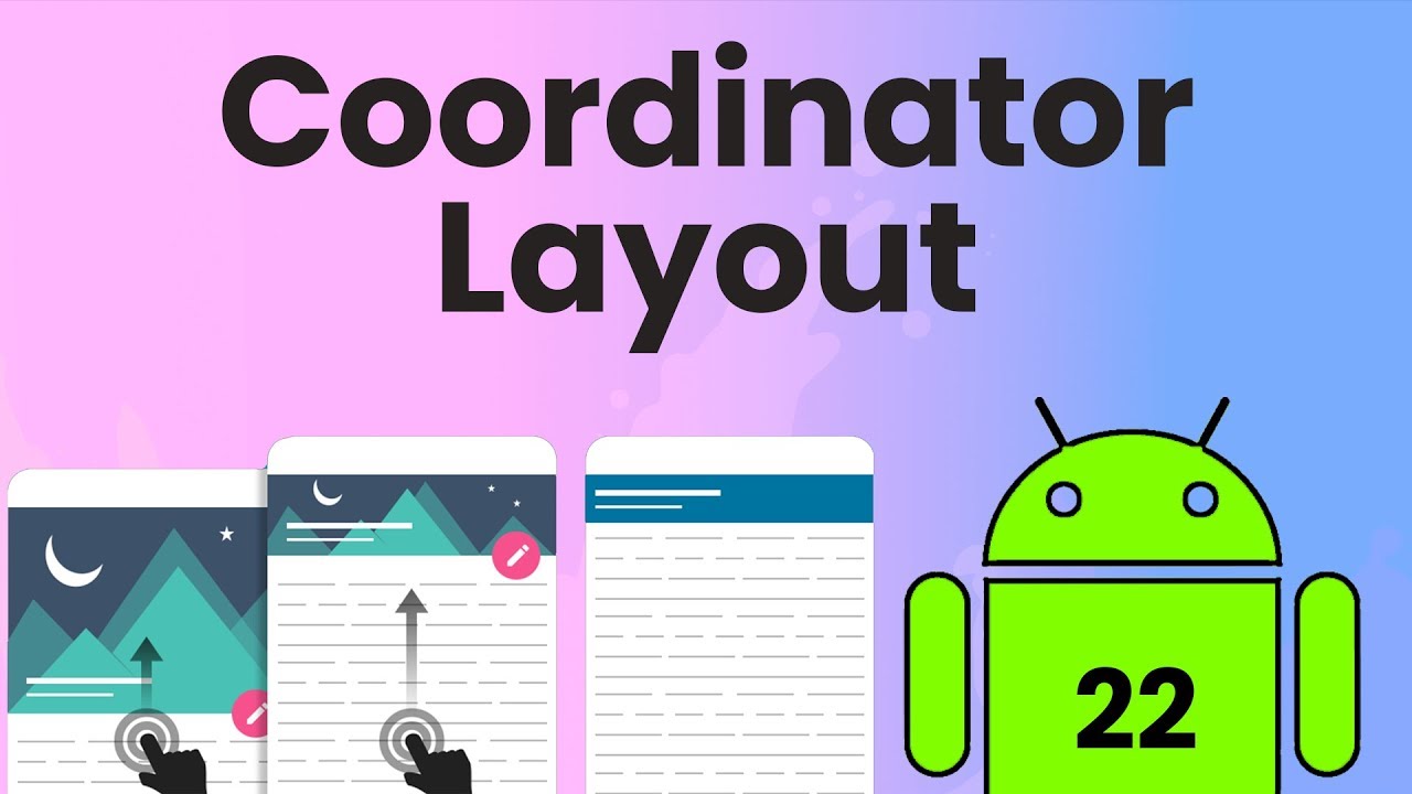 Coordinator Layout | Android Tutorial #22