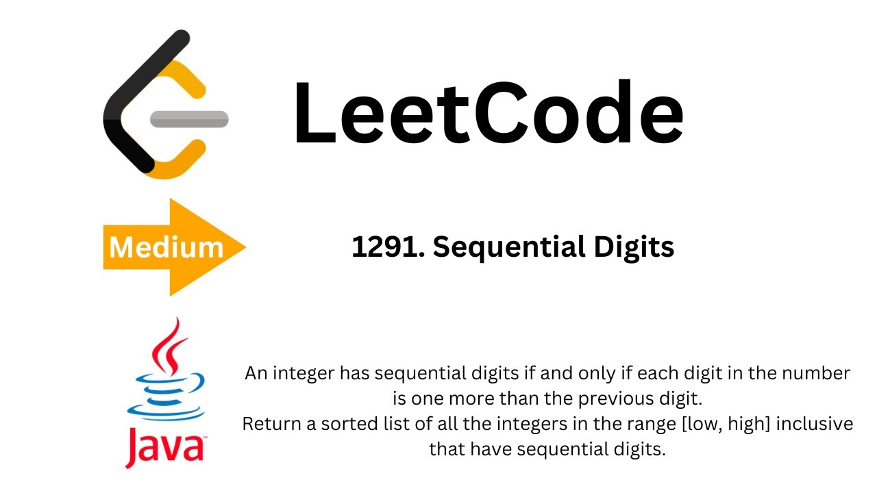 Crack LeetCode Q.1291:  Sequential Digits (Java Solution!)