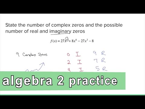 Algebra 2 Practice - Complex Roots and Possible Number of Real or Imaginary Roots of a 9-Degree