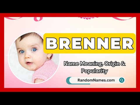 Brenner - Baby Girl Name Meaning, Origin & Popularity - RandomNames.com