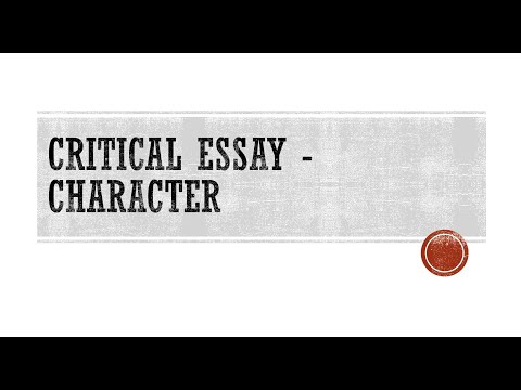 Writing a Critical Essay - Character