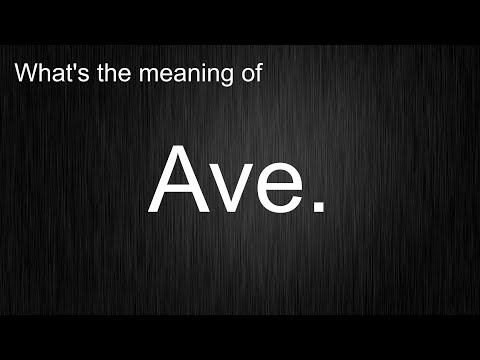 What's the meaning of "Ave.", How to pronounce Ave.?