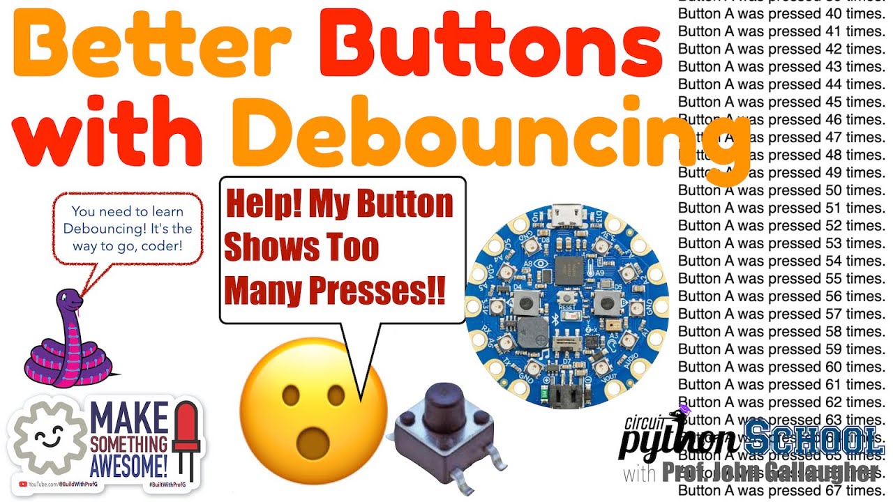 Better Buttons with Debouncing (CircuitPython School)