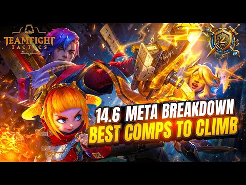 14.6 META BREAKDOWN : The STRONGEST Comps To CLIMB RIGHT NOW! | COMP TIER LIST | Teamfight Tactics
