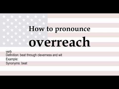 How to pronounce 'overreach' + meaning