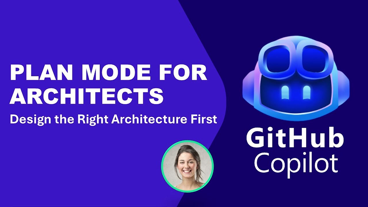 [Copilot Ep 13.4]  GitHub Copilot Plan Mode for Architects: Design the Right Architecture First