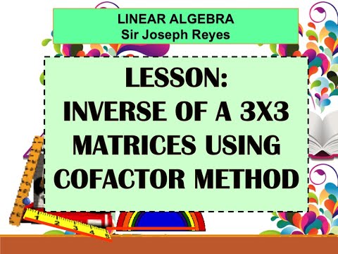 INVERSE OF A 3X3 MATRICES USING COFACTOR METHOD | LINEAR ALGEBRA | TAGLISH