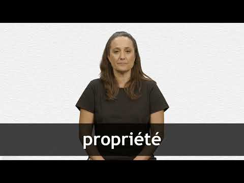 English Translation of “PROPRIÉTÉ” | Collins French-English Dictionary