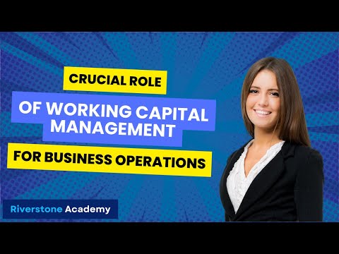 Why Working Capital Management is a Lifeline for Business Operations