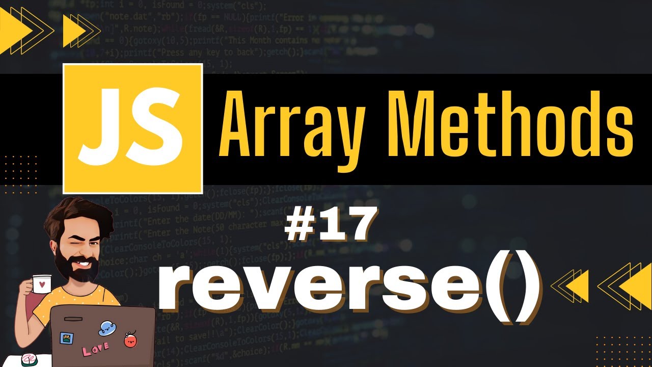 reverse Array Method | Chap - 17 | Array Methods and Properties | Javascript Tutorial In Hindi