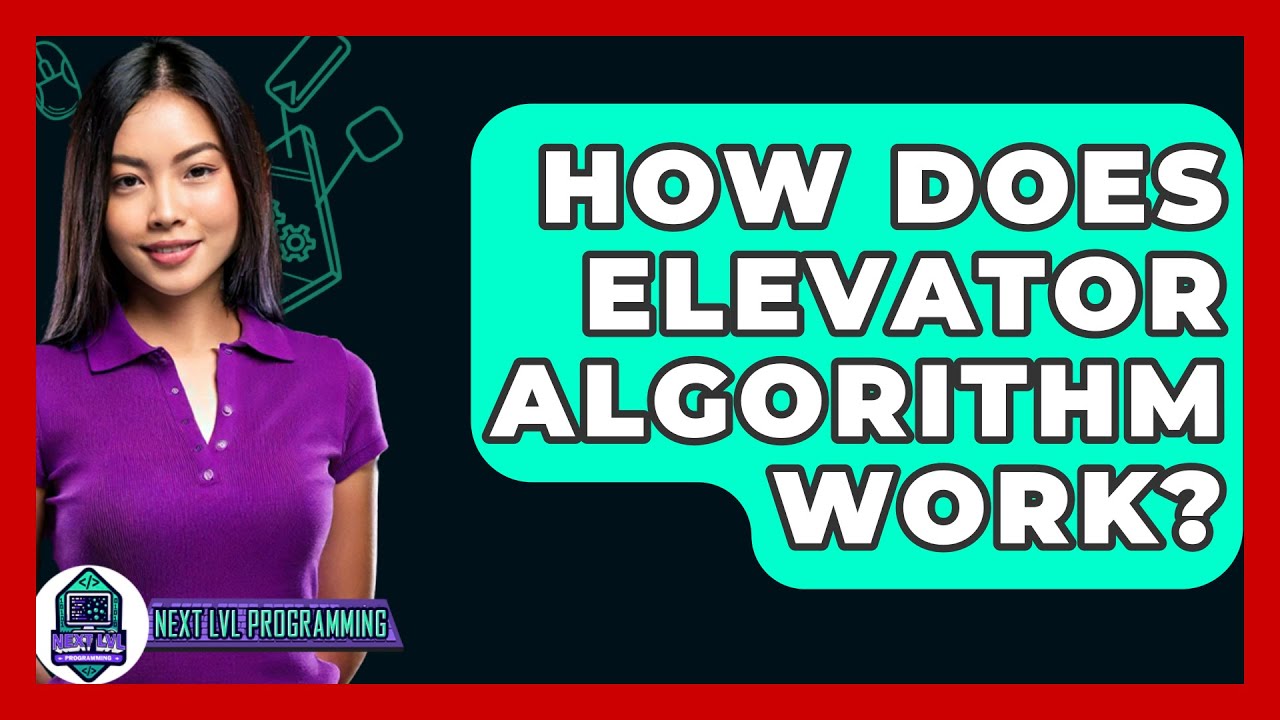 How Does Elevator Algorithm Work? - Next LVL Programming
