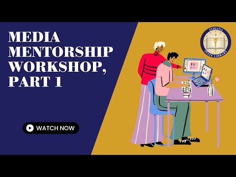 Media Mentorship workshop - Part 1 - 10-27-2022