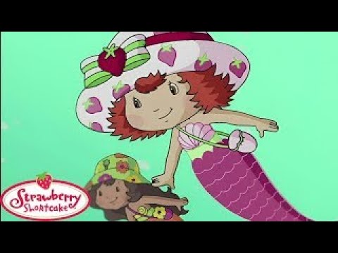 Strawberry Shortcake Classic π Adventures of Mermaid Strawberry! π Cartoons for Kids