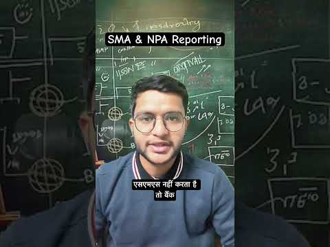 SMA & NPA Reporting | Special Mention Account & Non Performing Asset #RBI #icai #icici #hdfc #sbi