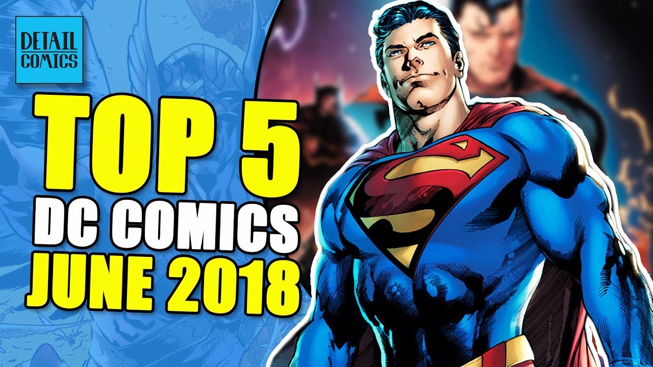 The Future Of Comics: 5 Things From DC Comics June 2018 Solicitations