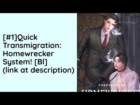Quick Transmigration: Homewrecker System! [BL] Audio Novel Full