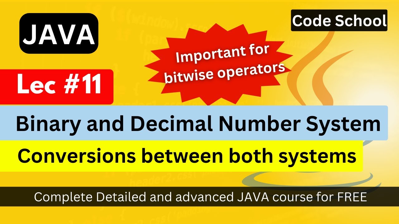 Binary and Decimal Number System in Java | Conversion between binary and decimal | Java Tutorial #11