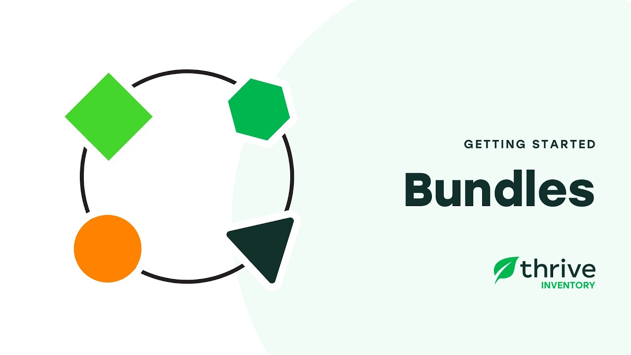 Getting Started: Bundles | Thrive Inventory