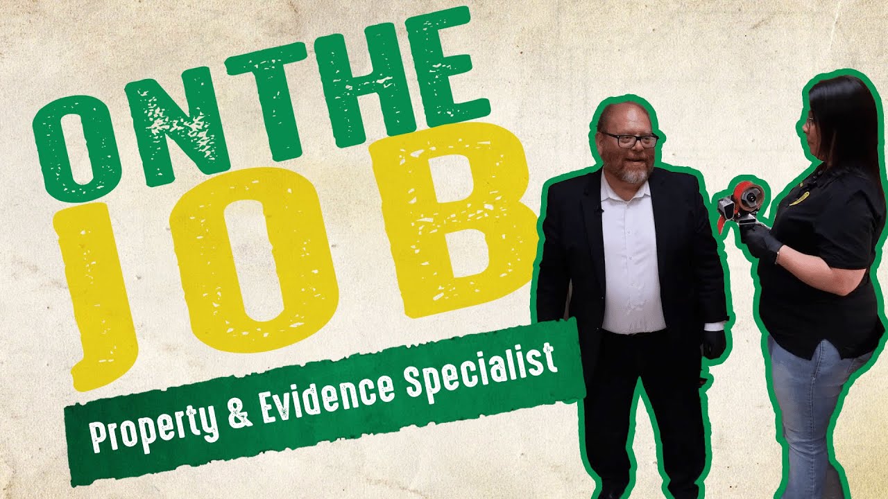 On The Job - Property & Evidence Specialist - November 2022