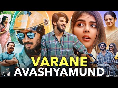 Varane Avashyamund Full Movie In Hindi Dubbed | Dulquer Salmaan, Kalyani Priyadarshan |