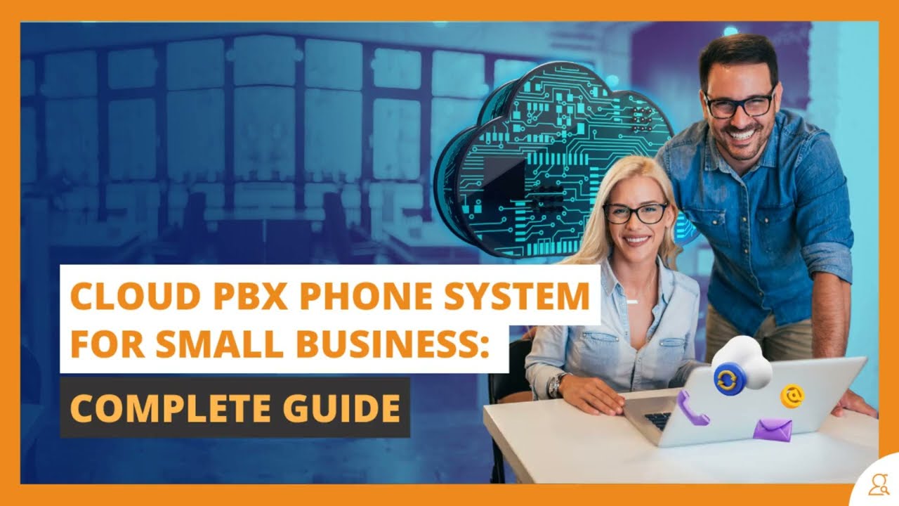 Cloud PBX Phone System for Small Business: Complete Guide