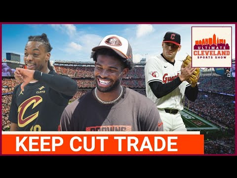 Keep, Cut, Trade: Cleveland sports edition + some random twists