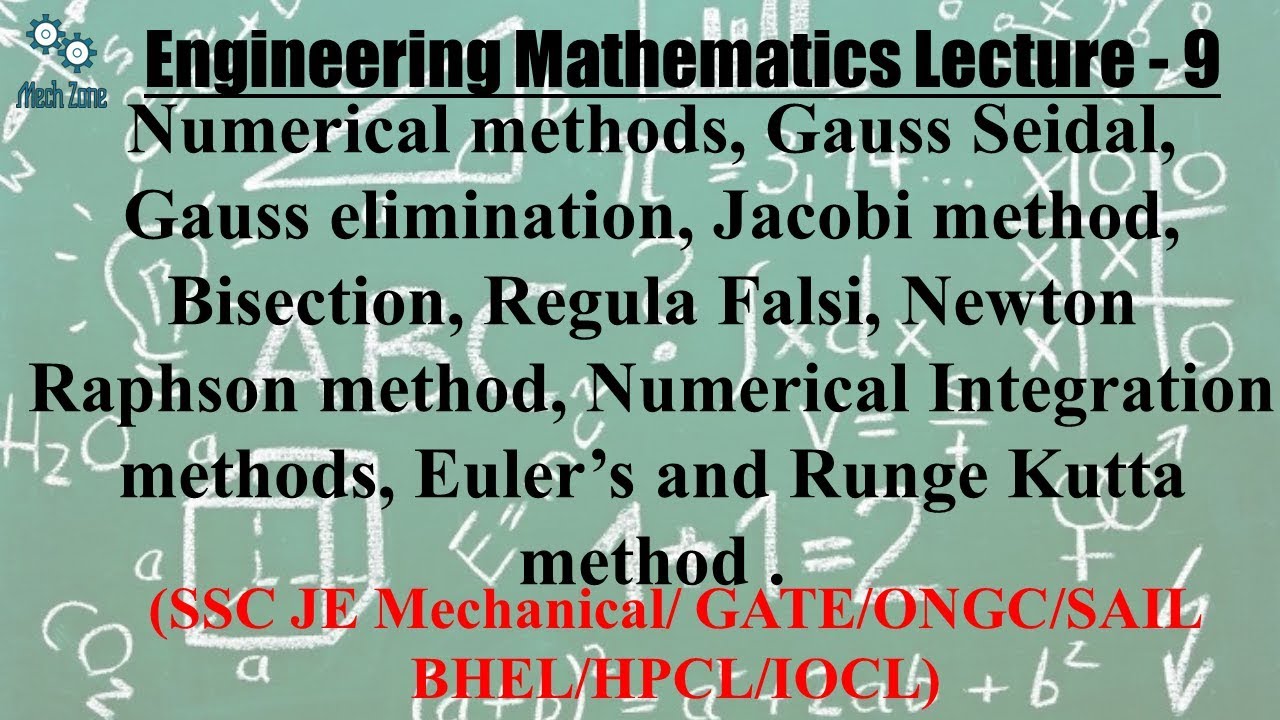 Engineering Mathematics  Lecture 9 : Introduction to Numerical Methods.