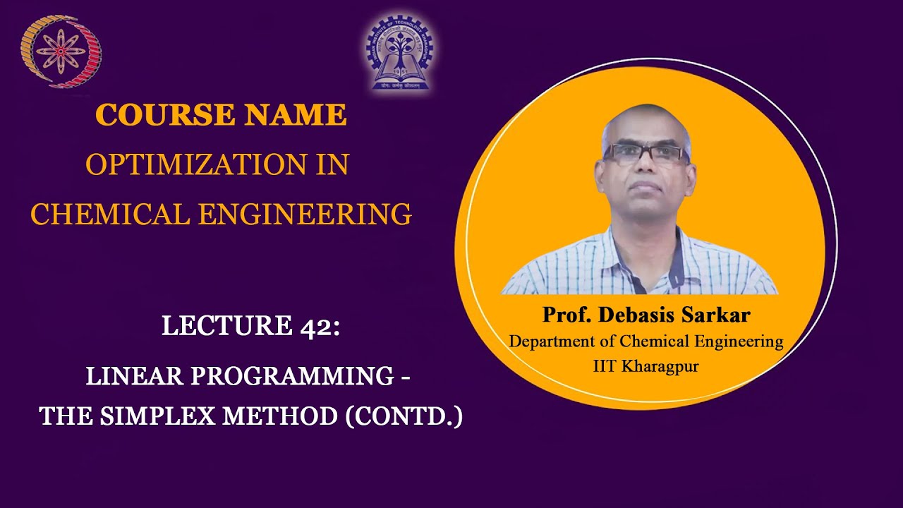 Lecture 42 : Linear Programming - The Simplex Method (Contd.)