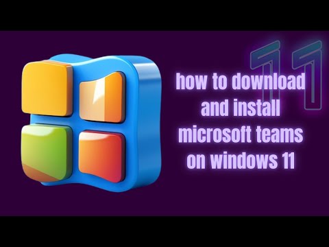 How to download and install Microsoft Teams on windows 11 - Easy!