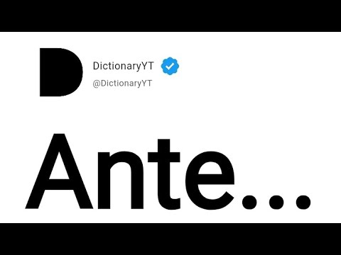 Ante... Meaning in English