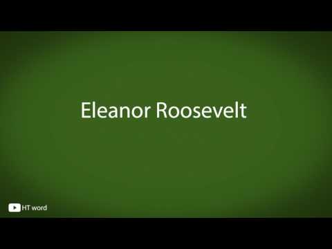 How to pronounce Eleanor Roosevelt