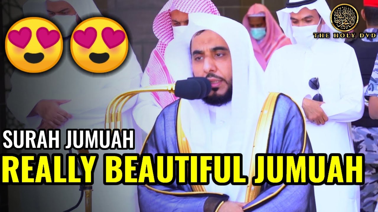 Jumuah Prayer Abdullah Awad Al Juhany Al juhany Quran Surah Al Jumuah