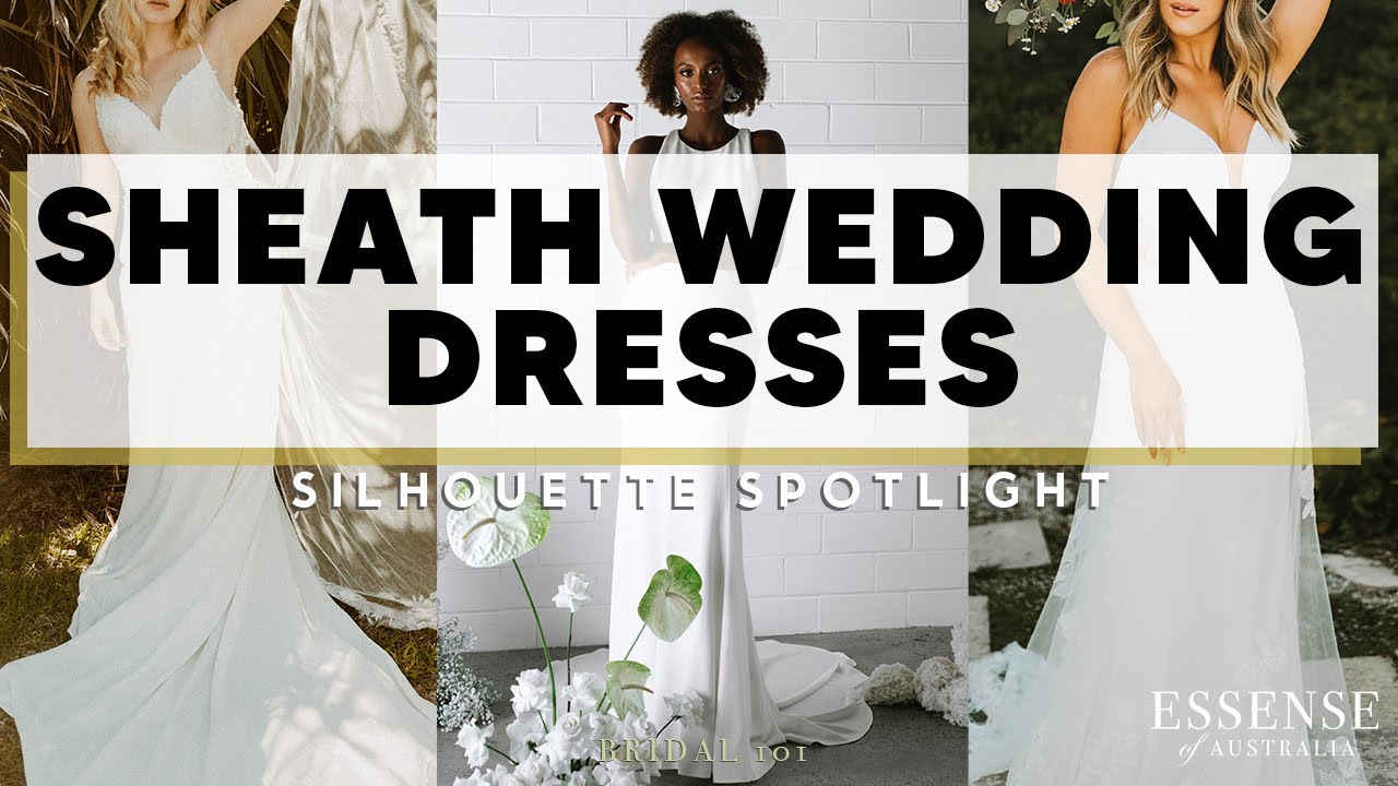 Silhouette Spotlight: Sheath Wedding Dresses